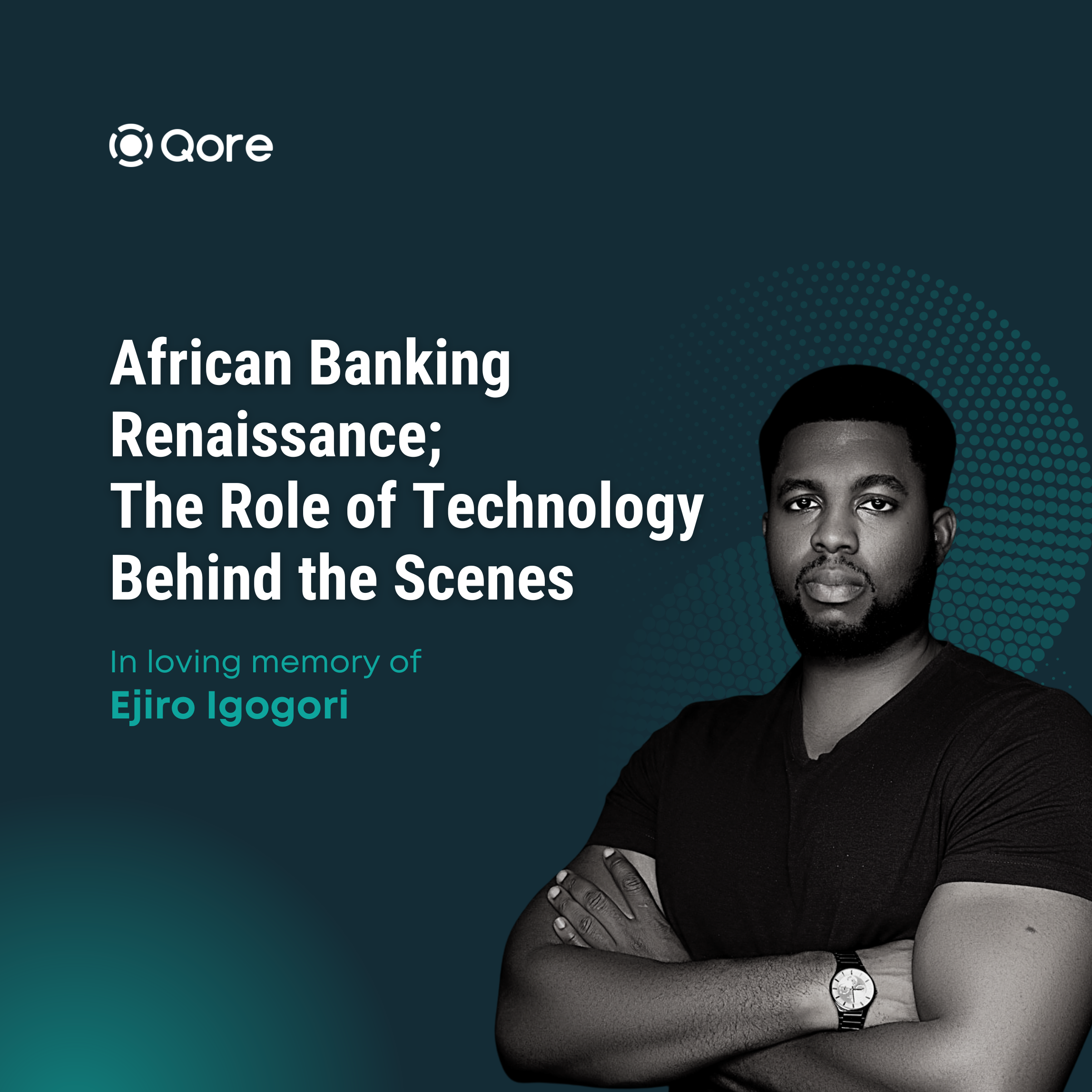 Blog Article - Qore - African Banking Renaissance; The Role of Tech...